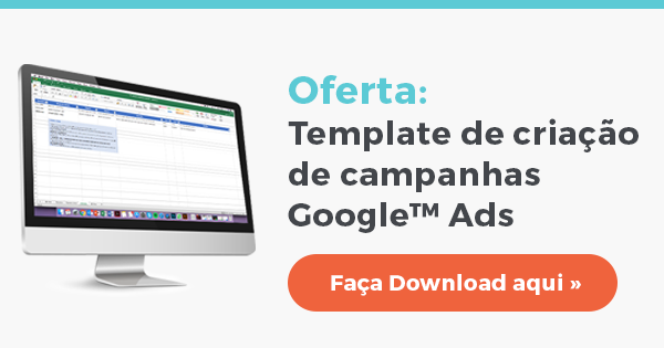 Template gratuito para criação de campanhas Google Ads